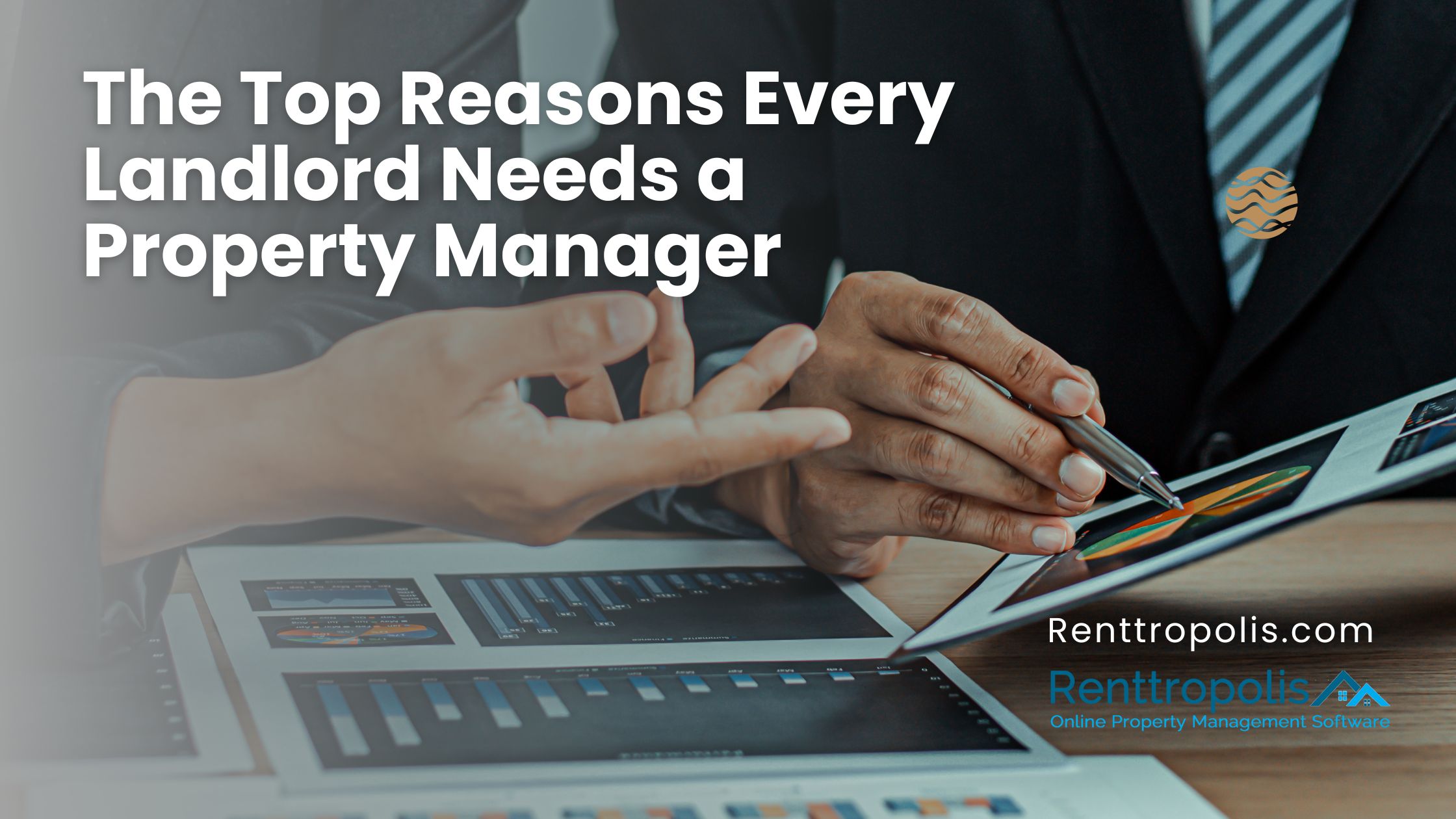 The Top Reasons Every Landlord Needs a Property Manager - Renttropolis ...